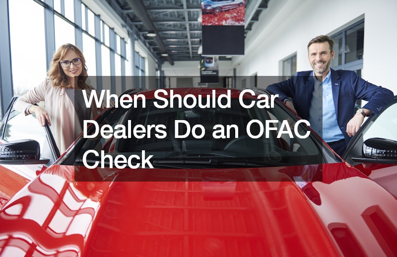 When Should Car Dealers Do an OFAC Check - Dave & Tom