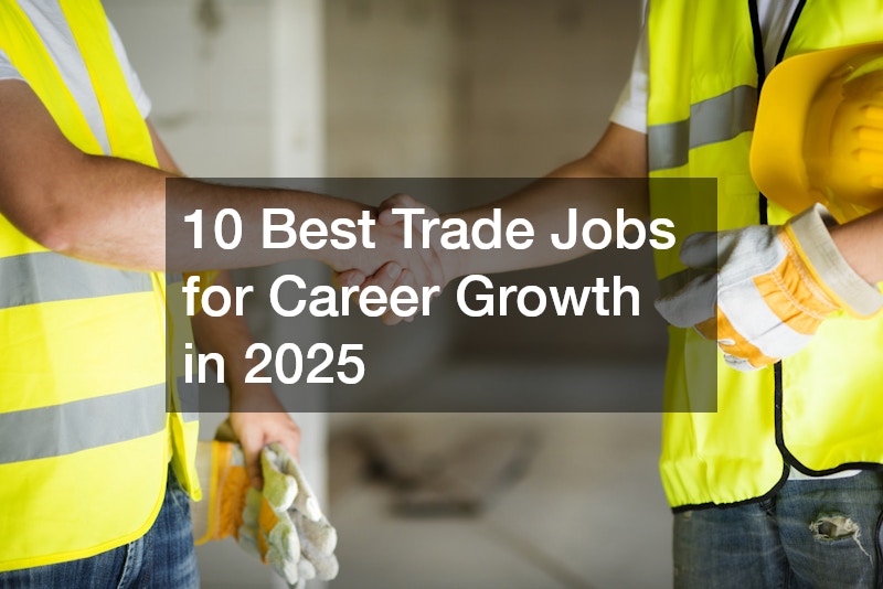 10 Best Trade Jobs for Career Growth in 2025 - Dave & Tom